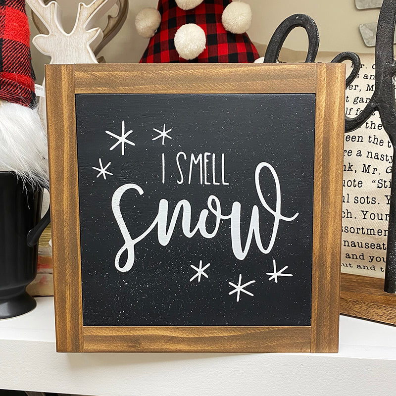 I SMELL SNOW SIGN – Sweet Designs Boutique